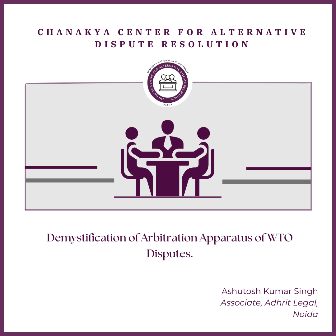 Demystification of Arbitration Apparatus of WTO Disputes