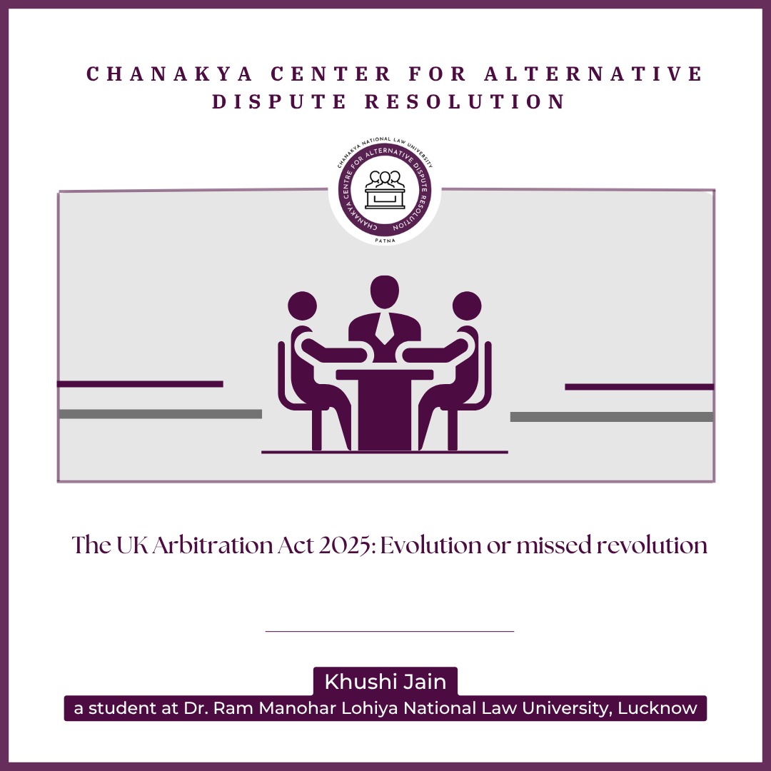 UK Arbitration Act 2025: Evolution or Missed Revolution?